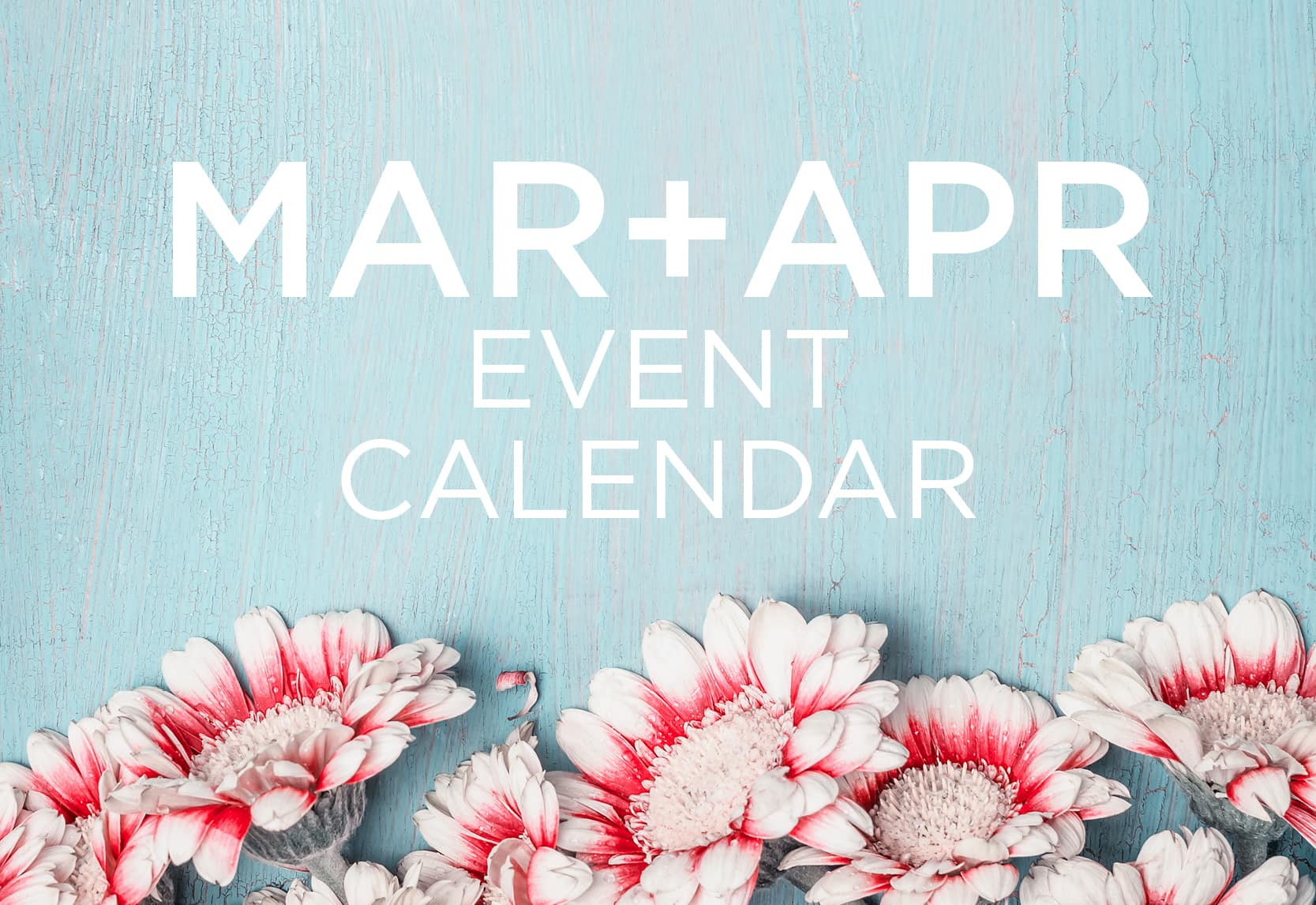 March + April Calendar | Focus LGBT+ Magazine